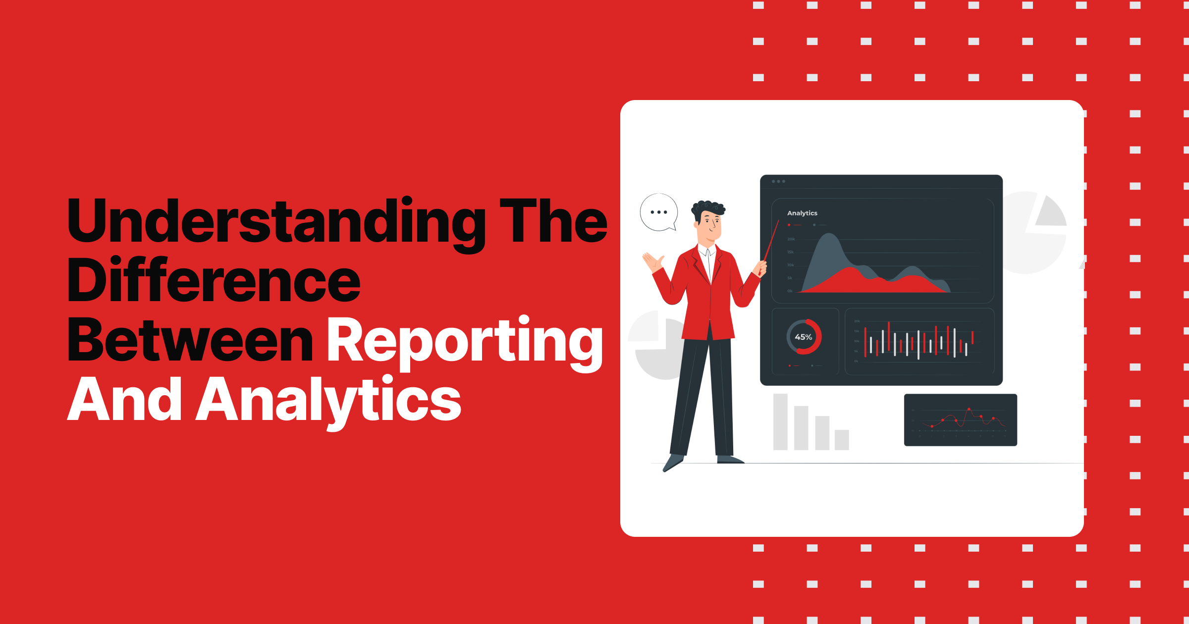 Understanding The Difference Between Reporting And Analytics Oviond